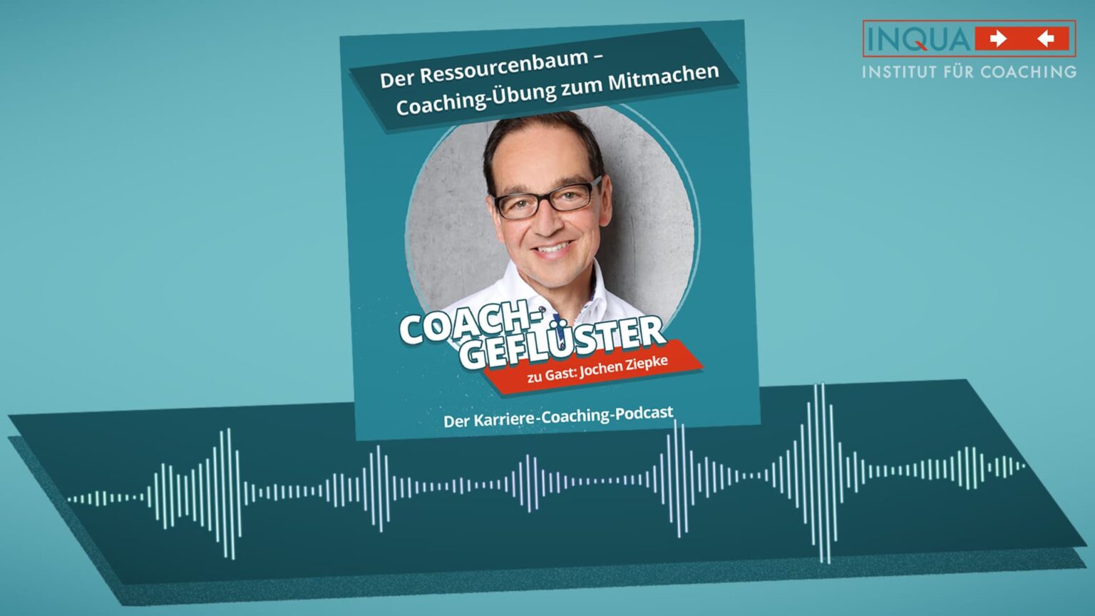 Der Ressourcenbaum als Coaching-Übung | INQUA Podcast